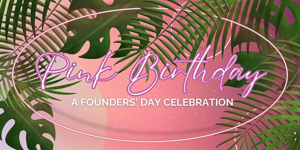 Pink Birthday | J15 Sunset Party + Founders Day Celebration, Rima ...