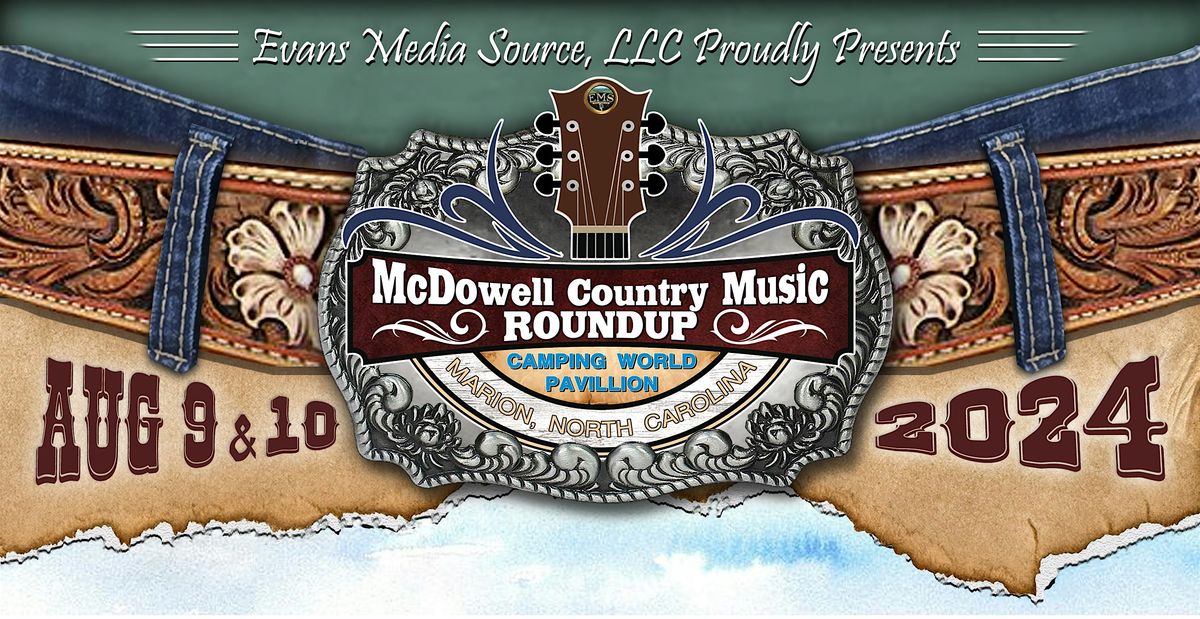 The McDowell Country Music Roundup, Camping World, Marion, 9 August to ...