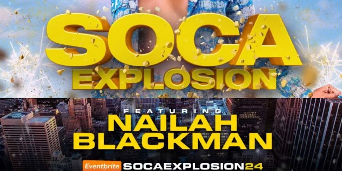 SOCA EXPLOSION 2024 feat NAILAH BLACKMAN!, The Soca Drome, Brooklyn, 23 ...