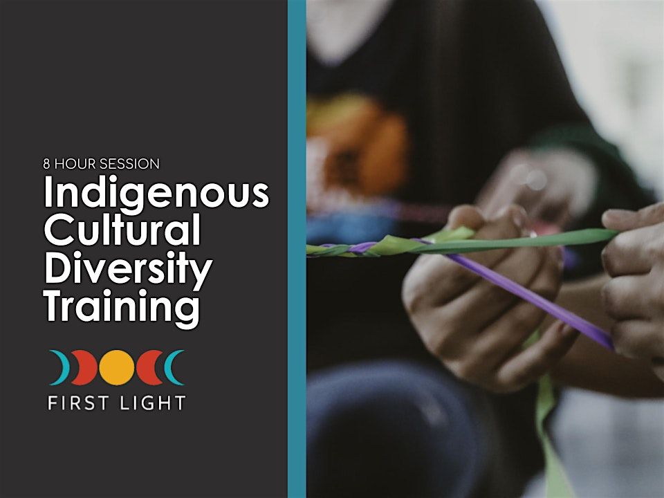 Indigenous Cultural Diversity Training - 8 Hour Foundational Session ...