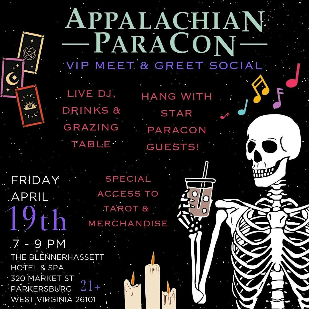 VIP Meet & Greet Social - Appalachian ParaCon 2024, The Blennerhassett ...