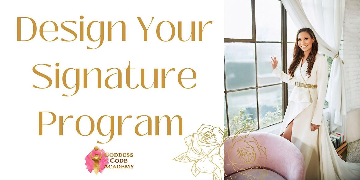 Create Your Signature Program: Weekend Intensive, January 7 to January 8 | Online Event ...
