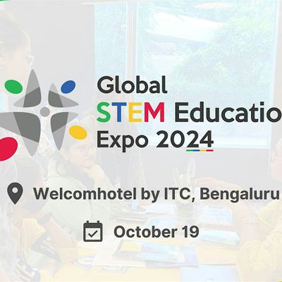 Global STEM Education Expo 2024 - Bengaluru, Welcomhotel by ITC Hotels ...