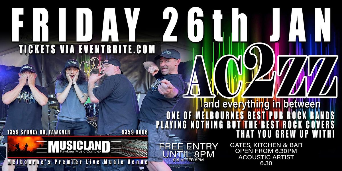 AC2ZZ - Classic Pub Rock Covers, Musicland Melbourne, Fawkner, 26 ...