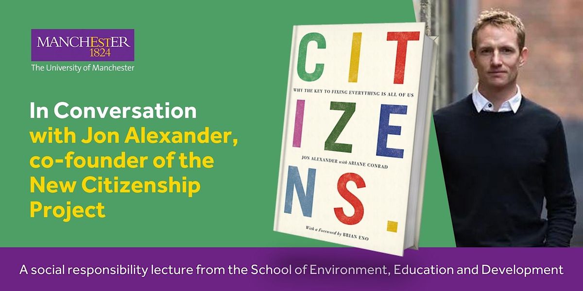 In conversation - Jon Alexander, Co-founder of the New Citizenship ...