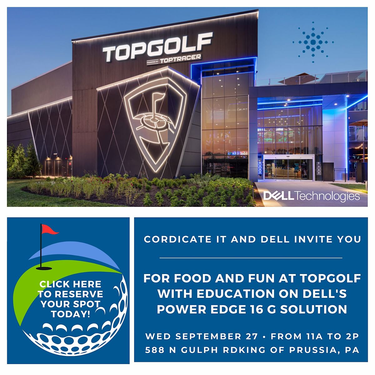 Cordicate IT and Dells Top Golf Event Introducing Power Edge 16 G ...