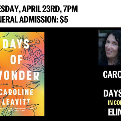 Caroline Leavitt presents Days of Wonder, feat. Elinor Lipman, P&T ...