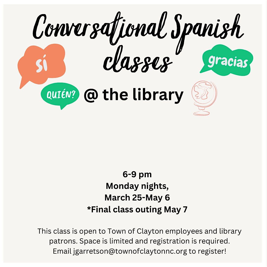 Conversational Spanish Class: General Registration, Hocutt-Ellington ...
