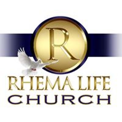 Discover The Rhema Life Fellowship Church Events | Tickets & Details ...