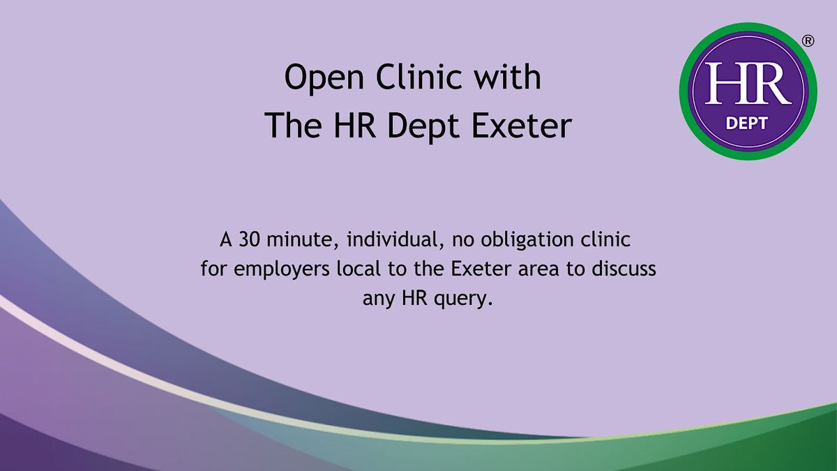 Open HR Clinic with The HR Dept Exeter, December 20 2023 | Online Event ...
