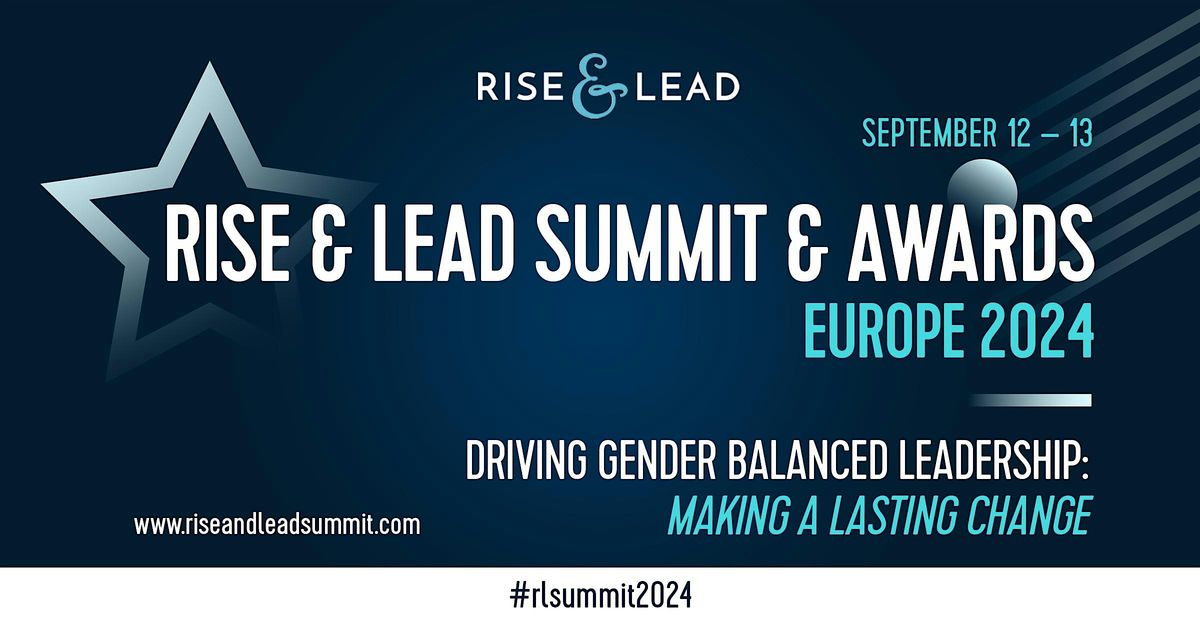 Rise & Lead Summit & Awards Europe, Hilton The Hague, Den Haag, 12 ...