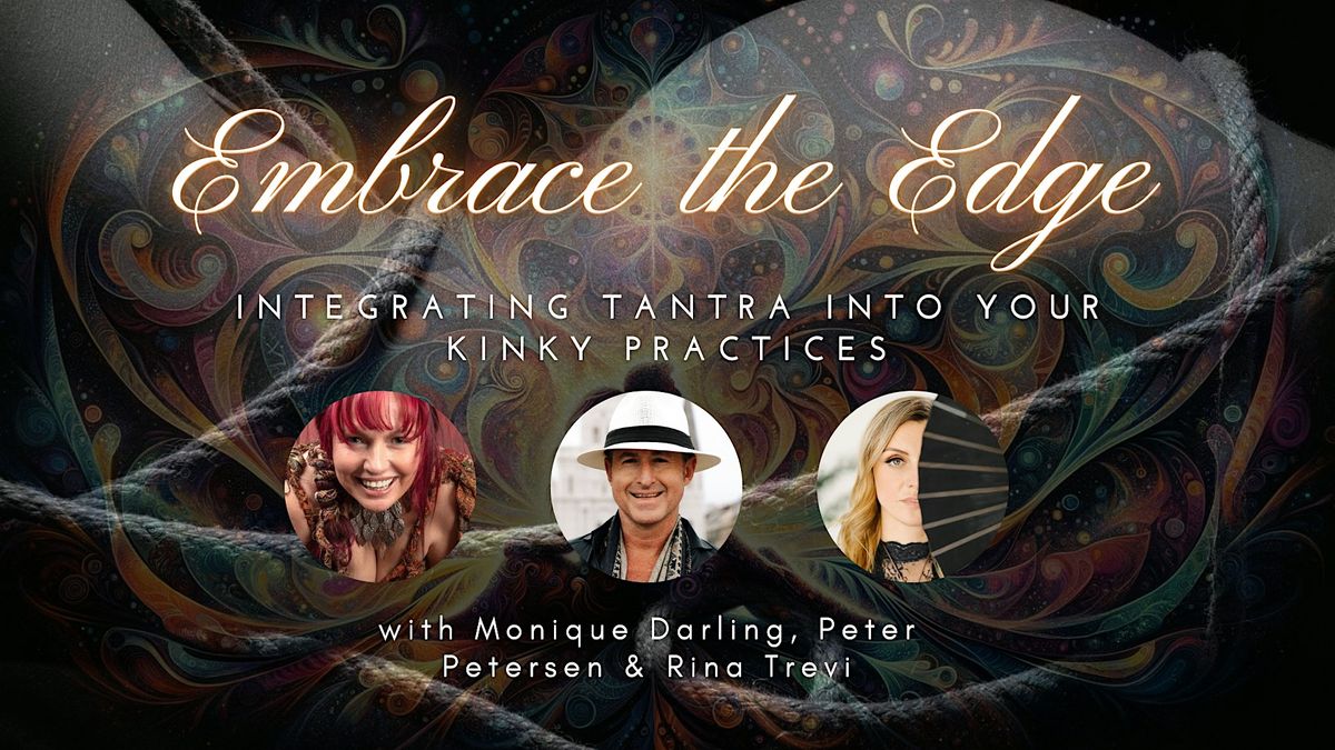 Embrace the Edge w/Rina, Monique, and Peter, (Austin, TX) address given ...