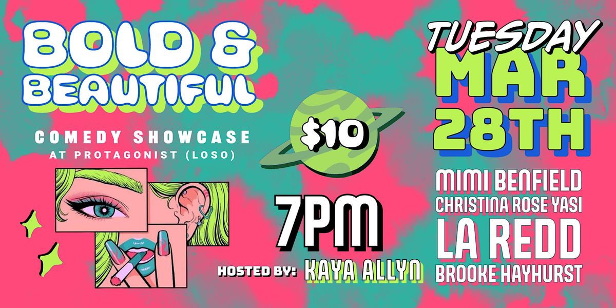 Bold & Beautiful Comedy Showcase: March, Protagonist Beer - LoSo ...