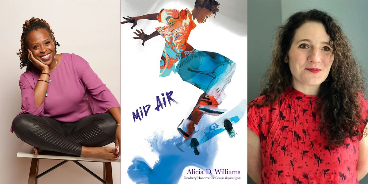 Alicia D. Williams, MID AIR - with Anne Ursu!, Red Balloon Bookshop ...