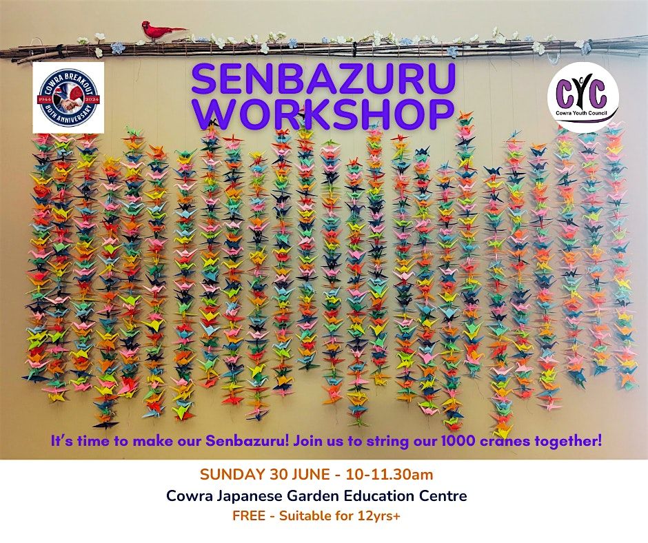Senbazuru Workshop - A Cowra Breakout 80th Anniversary Project, Cowra ...