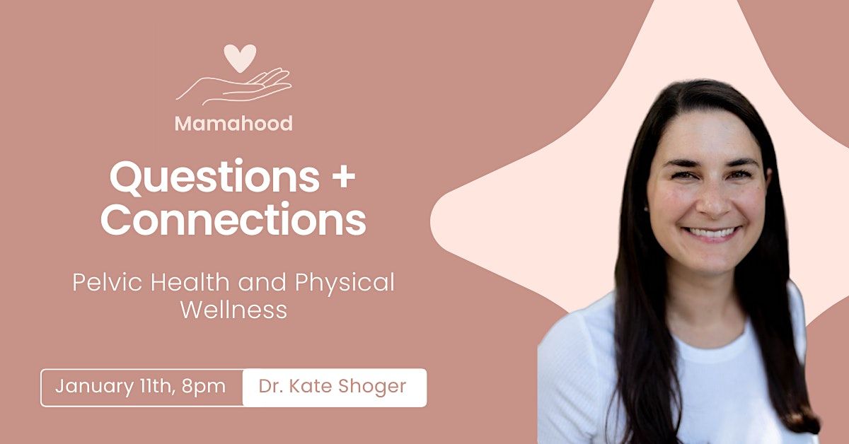 Questions + Connections: Pelvic Health & Physical Wellness, Lotus ...