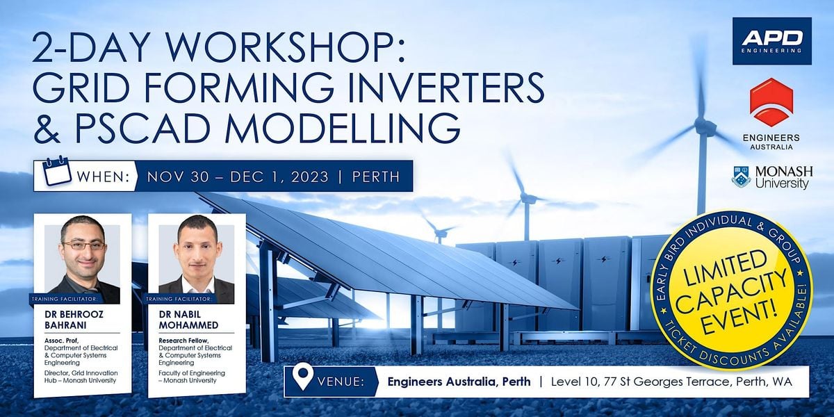 2-Day Workshop: Grid Forming Inverters & PSCAD Modelling, Level 10/77 ... 2-Day Workshop: Grid Forming Inverters & PSCAD Modelling, Level 10/77 ...