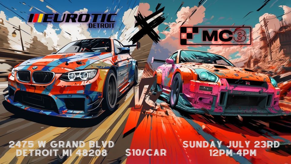 Eurotic X MC3 : The Battle Between Euro vs Japanese. , MC3 Detroit, 23 ...