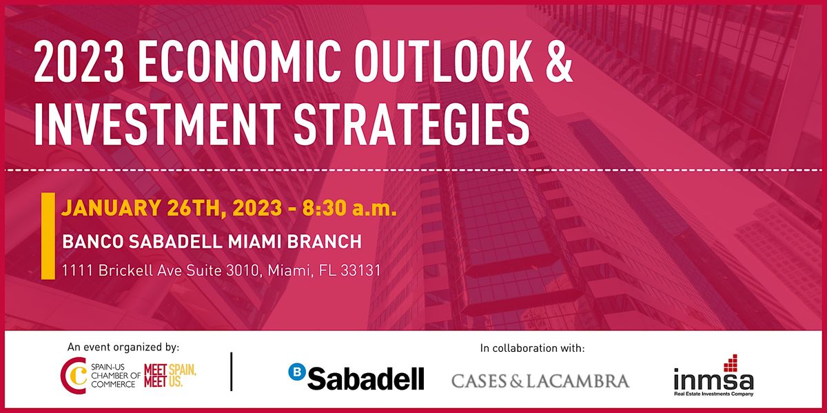 2023 Economic Outlook and Investment Strategies, Banco Sabadell Miami ...