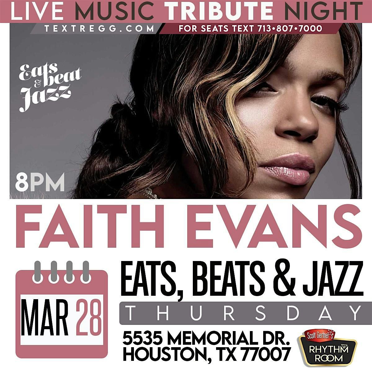 TextRegg.com presents Thursday Live Music Faith Evans Tribute 713.807. ...
