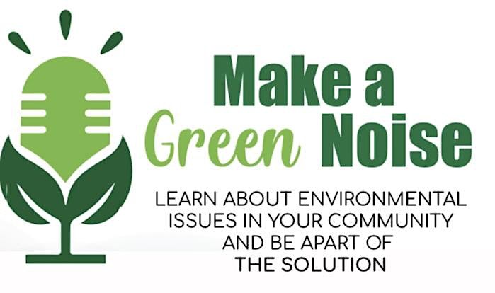 Make A Green Noise Environmental Justice Forum: Rising Tide, Joseph N ...