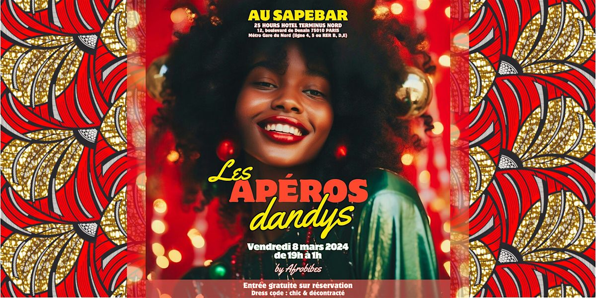 LES APÉROS DANDYS by Afrovibes, Sape Bar, Paris, 8 March to 9 March | AllEvents