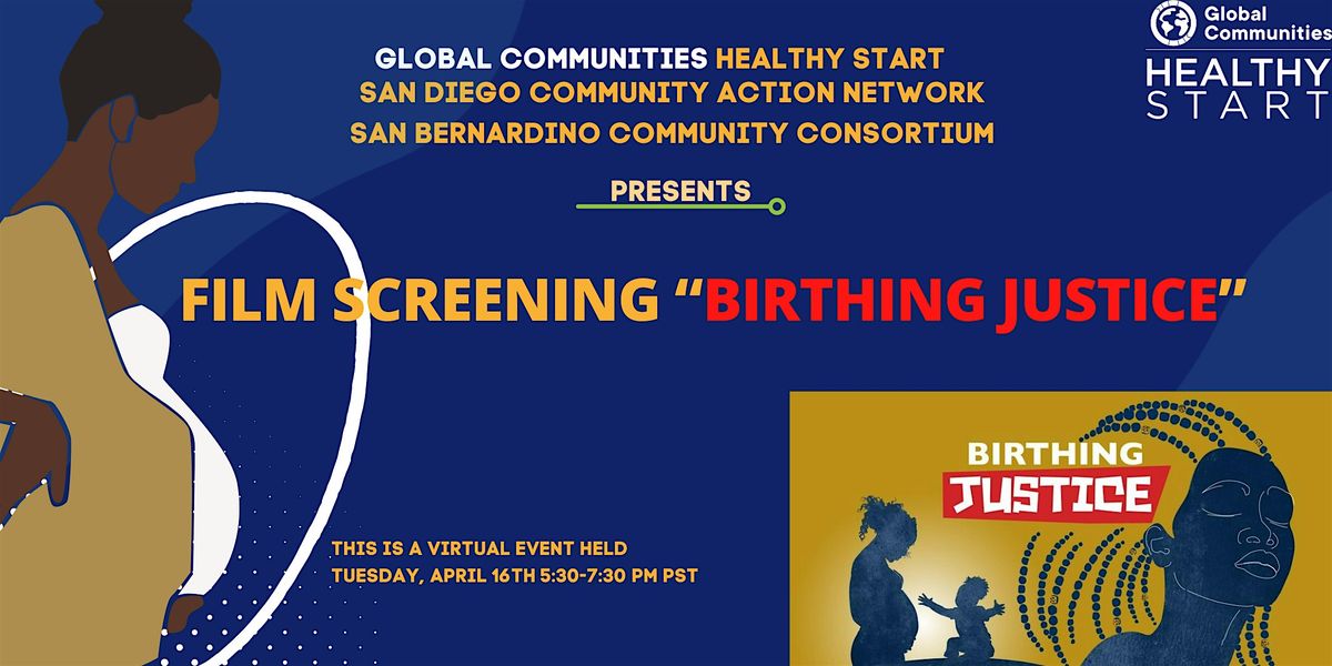 "Birthing Justice" Virtual Film Screening, April 16 2024 | Online Event ...