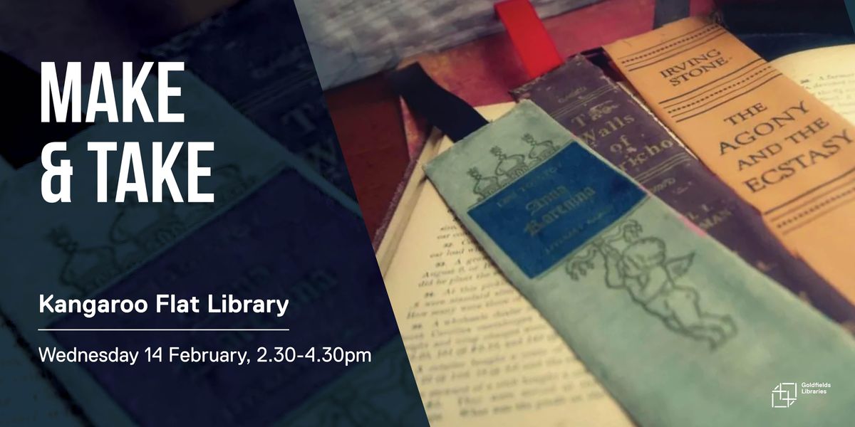 Make and Take, Kangaroo Flat Library, 14 February 2024 | AllEvents