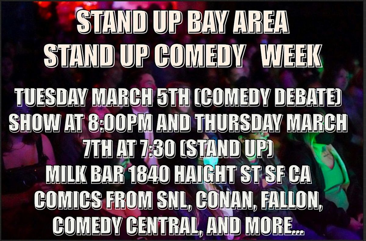 Stand Up Comedy Week In Sf, Milk Bar, San Francisco, 5 March to 7 March ...