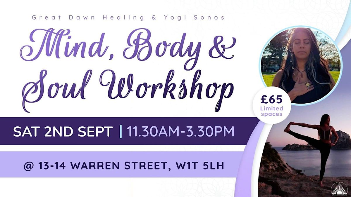 Mind Body Soul Workshop, 13-14 Warren St, London, 2 September 2023 ... Mind Body Soul Workshop, 13-14 Warren St, London, 2 September 2023 ...