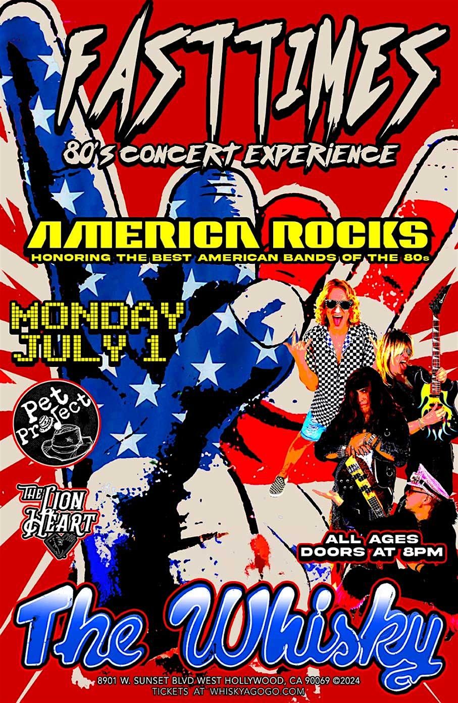 Fast Times 80s Concert Experience (America Rocks Night), Whisky a Go Go ...