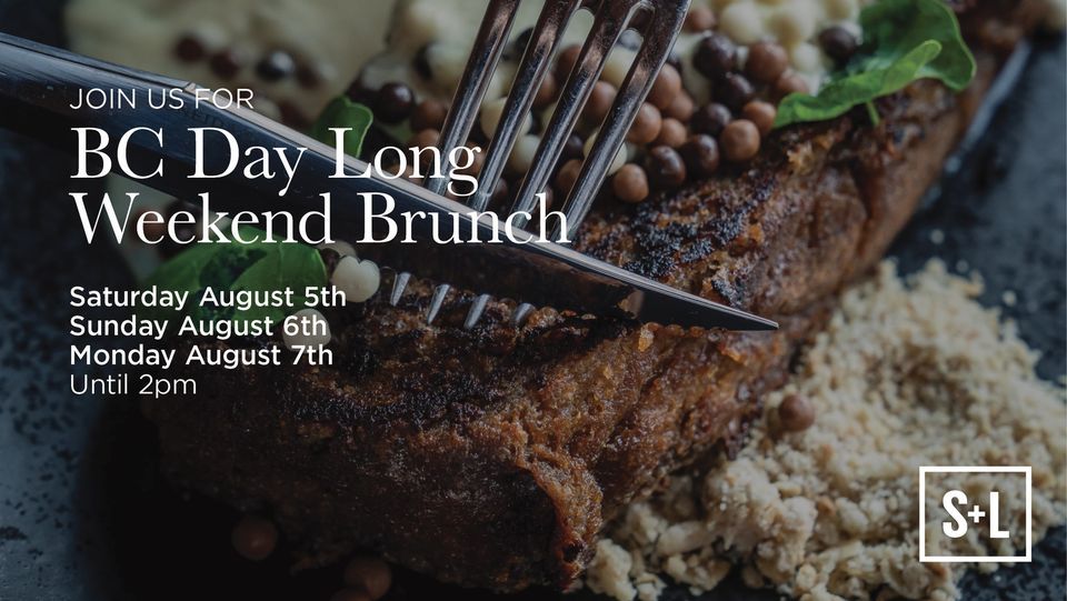 BC Day Long Weekend Brunch, S+L Kitchen & Bar (Abbotsford), 5 August ...