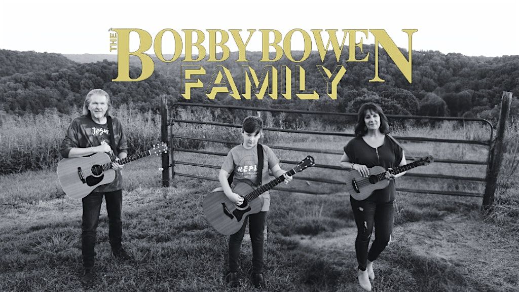 Bobby Bowen Family Concert (Arrington, VIrginia), Bethel Church of the ...