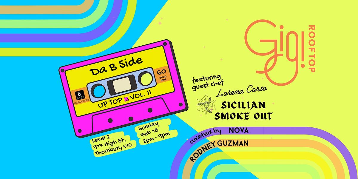 DA B SIDE UP TOP, Gigi Rooftop, Thornbury, 18 February 2024 | AllEvents