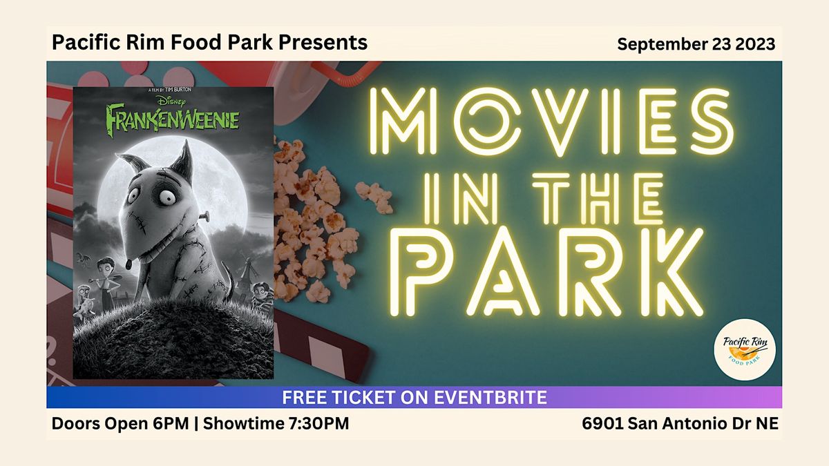 Pacific Rim Food Park : Movies in the Park Frankenweenie, Pacific Rim ...