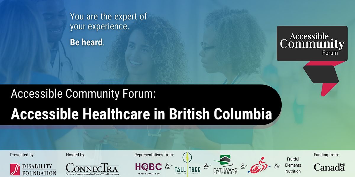 Accessible Community Forum: Accessible Healthcare in British Columbia ...