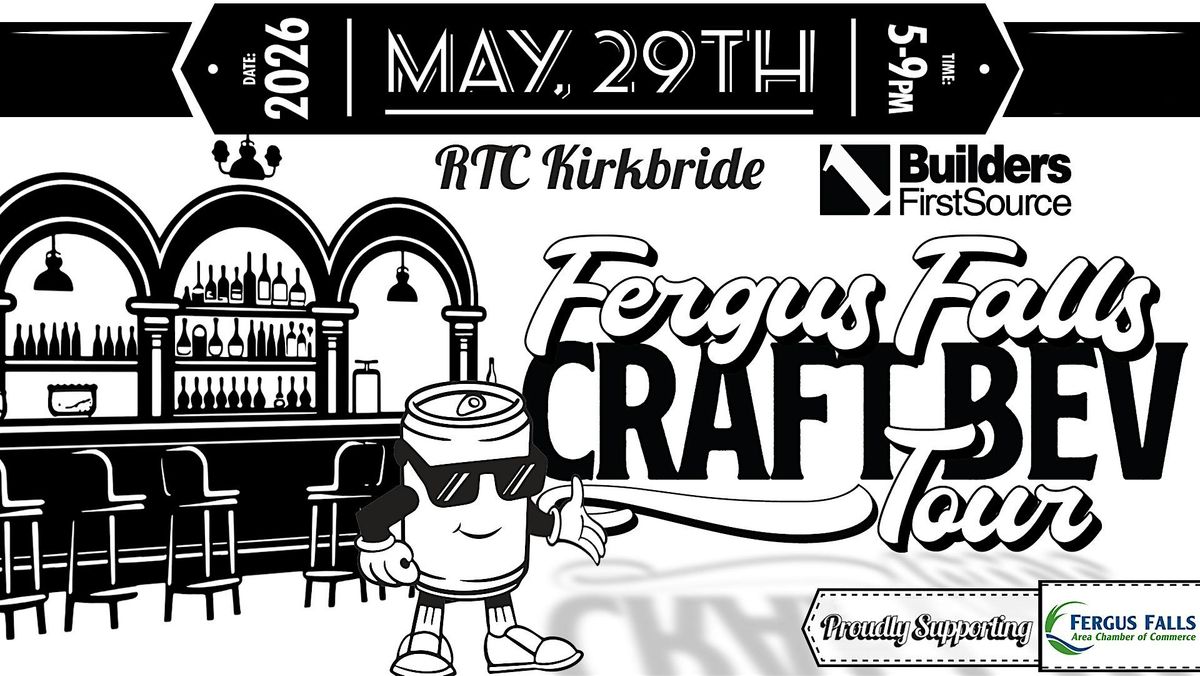 Fergus Falls Craft Bev Tour, Kirkbride, Fergus Falls, 29 May 2026 ...