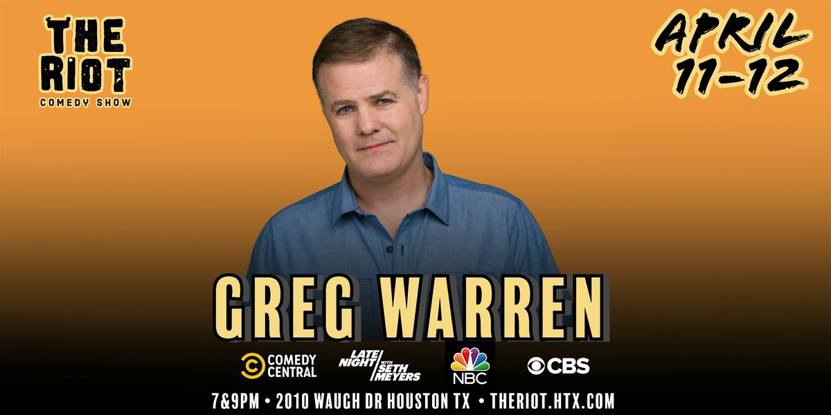 Greg Warren Headlines The Riot Comedy Club (Comedy Central, NBC, CBS ...