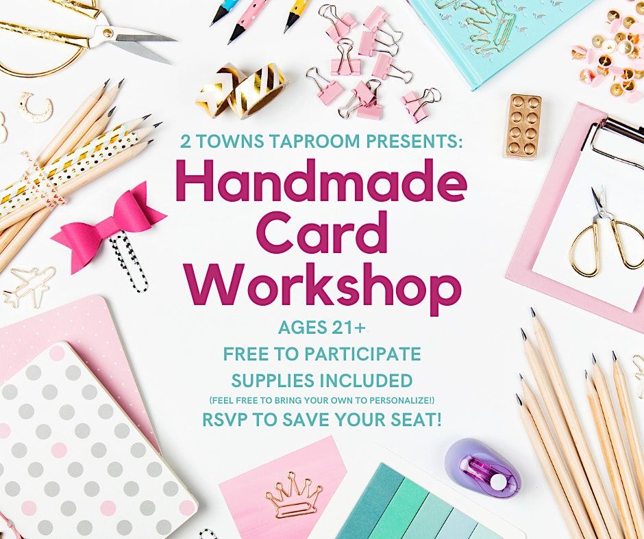 Handmade Valentines Card Workshop, 2 Towns Tap Room, Corvallis, 7 ...