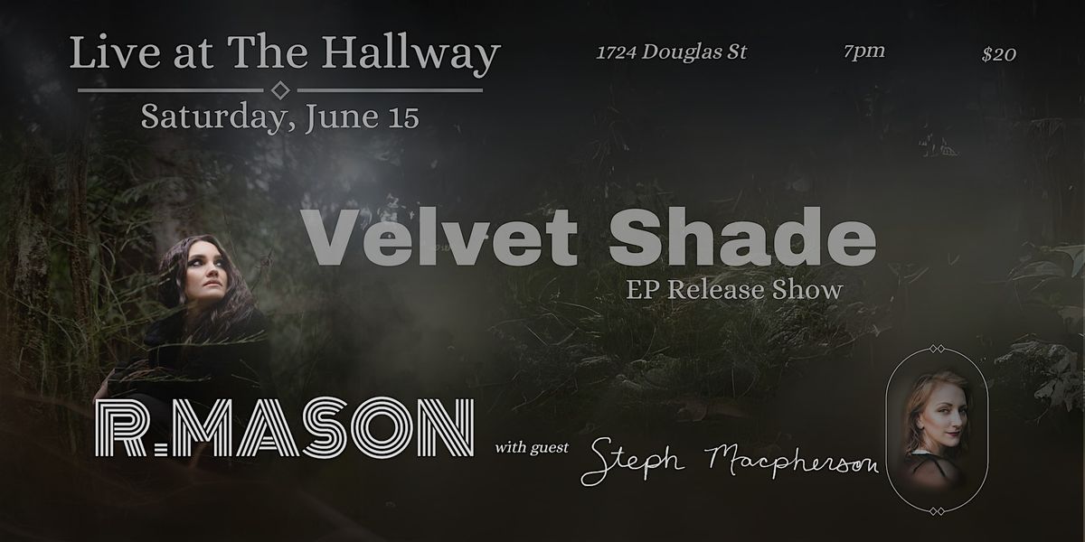 r.mason Velvet Shade Release Show with Guest Steph Macpherson, The ...