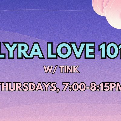 Lyra Love 101 w/ Tink, Rhythma Studios, Atlanta, 11 April 2024 | AllEvents.in