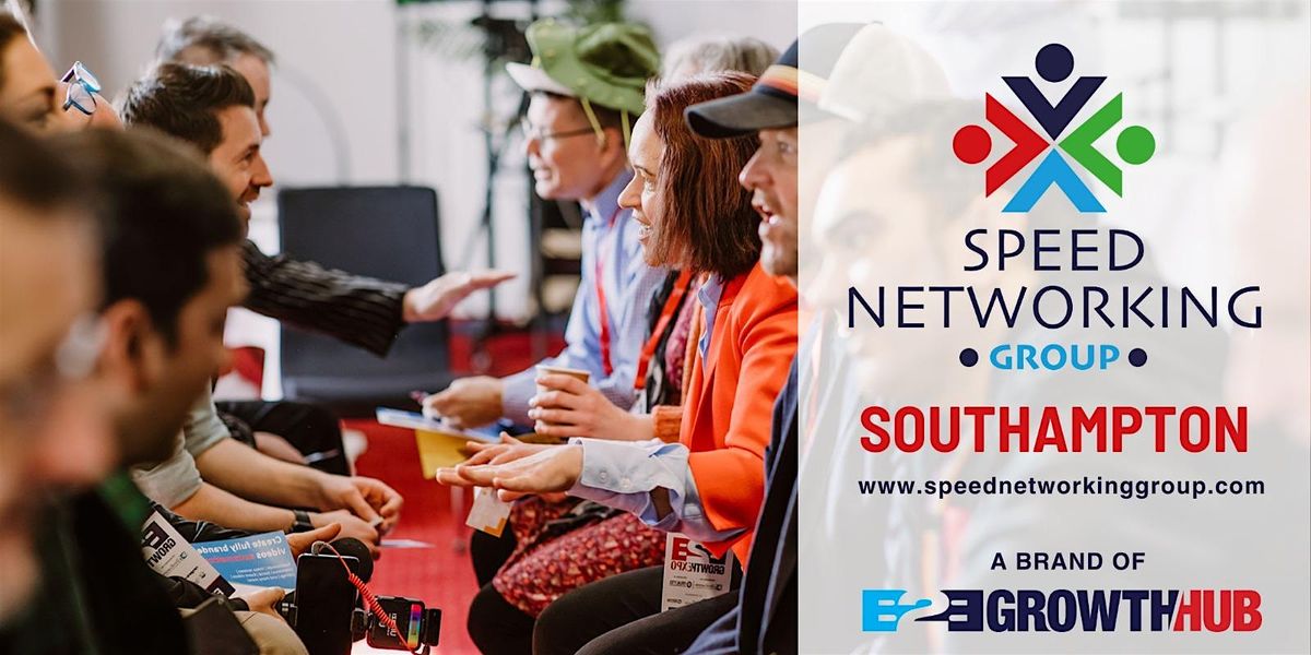 B2B Growth Hub Speed Networking Southampton - 29th August 2024 ...