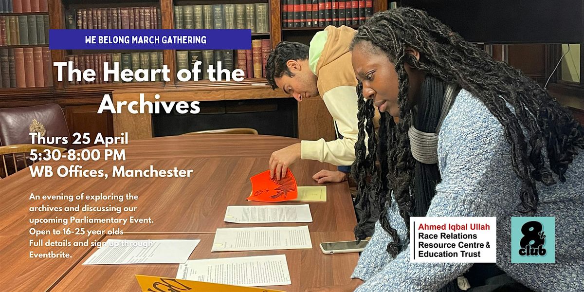 We Belong Manchester April Gathering: The Heart of the Archives, One St ...