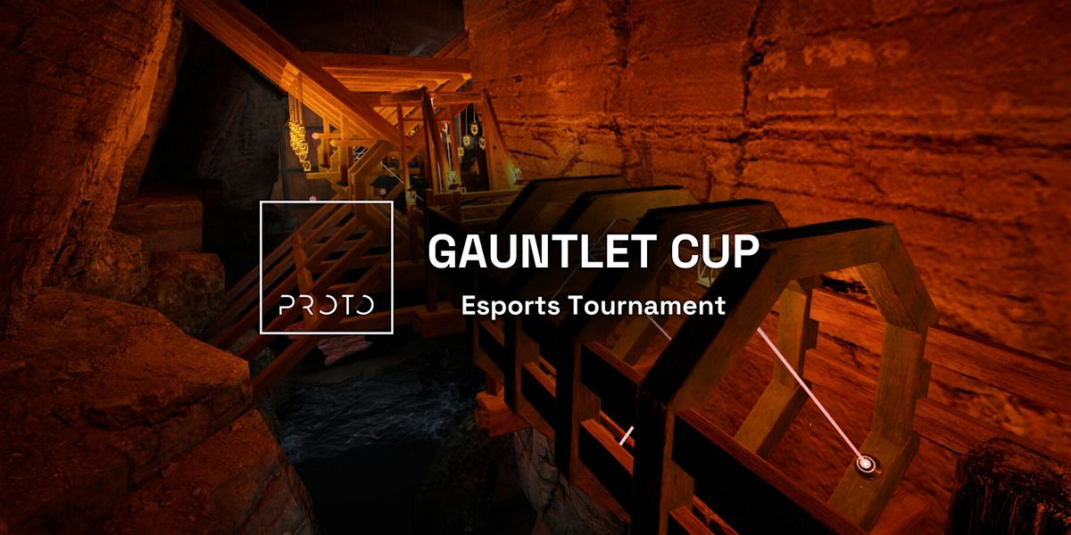 Esports Tournament - PROTO Gauntlet Cup, PROTO, Gateshead, 23 February ...