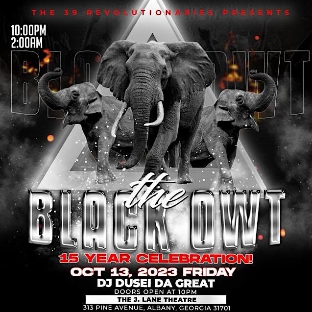 The Black Owt: 15 Year Celebration of The 39 Revolutionaries of DST ...