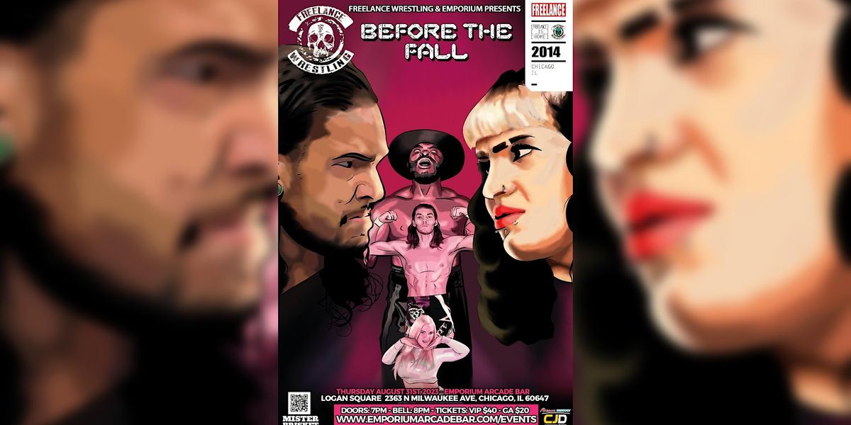 Freelance Wrestling: Before The Fall - LIVE WRESTLING INSIDE THE ARCADE, Emporium Logan Square ...