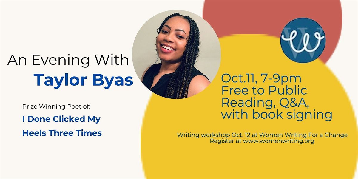 An Evening with Poet Taylor Byas, Women Writing For (a) Change ...