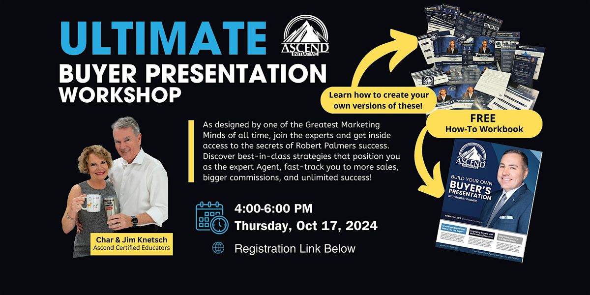 Ascend Initiative Realtor Training: Build an Amazing Buyer Presentation ...