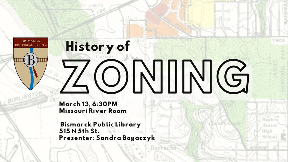History of Zoning in Bismarck , Bismarck Veterans Memorial Public ...