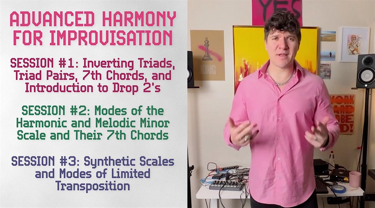 Advanced Harmony w Michael Wilbur - Harmonic and Melodic Minor Modes & 7ths, March 3 2024 ...